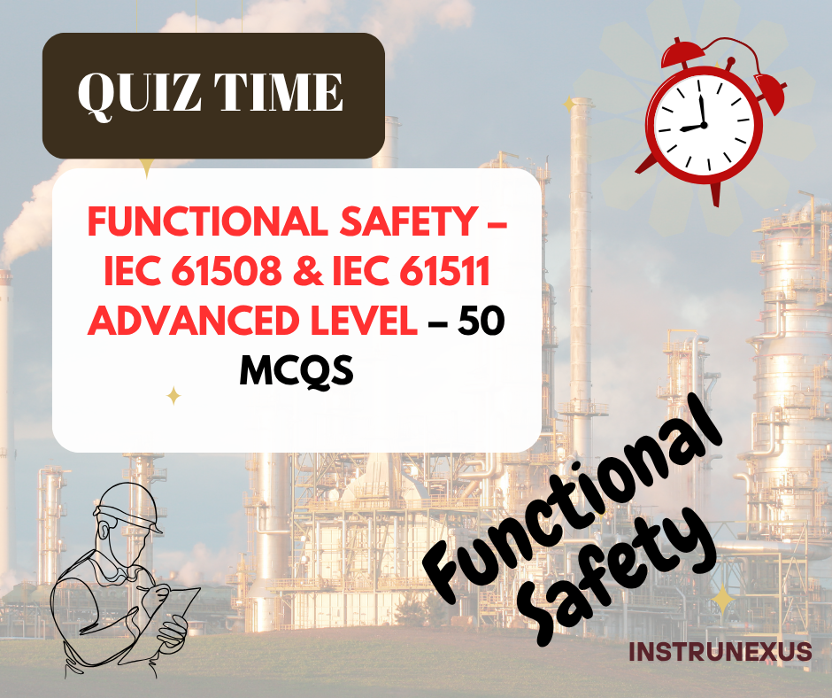Functional Safety – IEC 61508 & IEC 61511 Advanced Level – 50 MCQs - InstruNexus