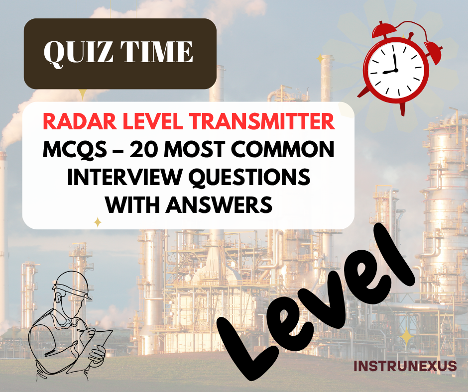 Radar level transmitter – 20 Most Common Interview Questions with ...