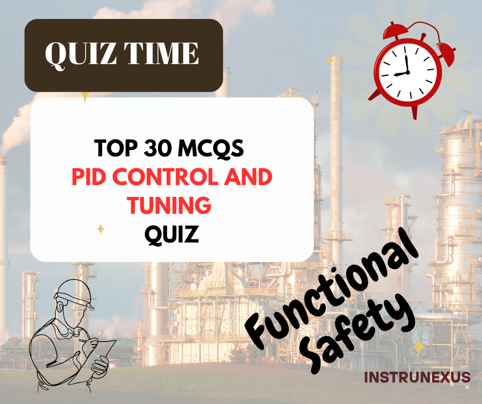 Top 30 MCQs PID Control and Tuning Quiz – InstruNexus