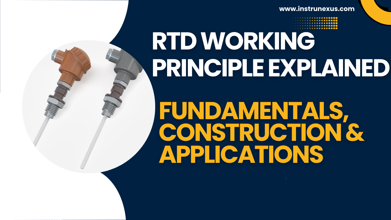 RTD Working Principle Explained: Fundamentals, Construction ...