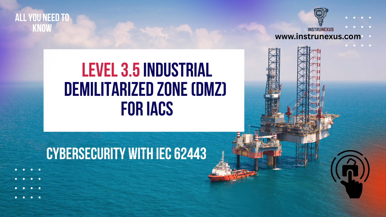 All You need to Know about Level 3.5 DMZ for ICCS Cybersecurity with ...