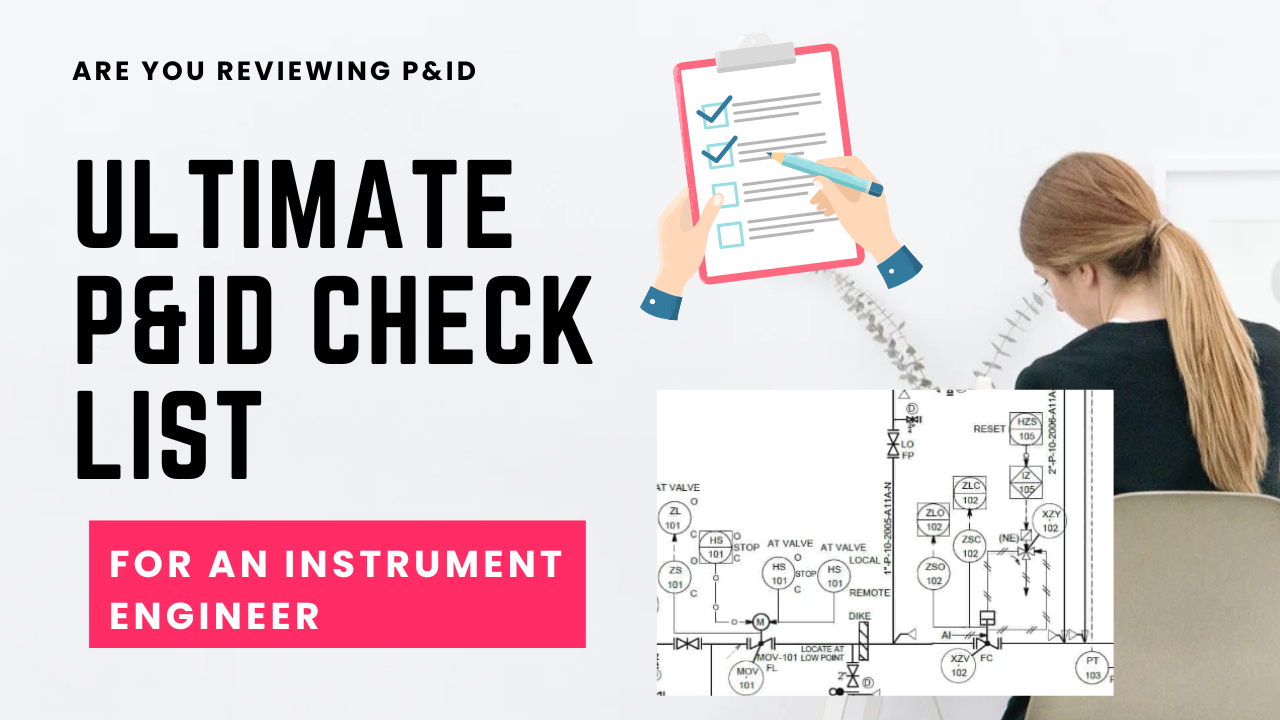 Never miss anything while review P&ID-Check list for an Instrument Engineer – InstruNexus