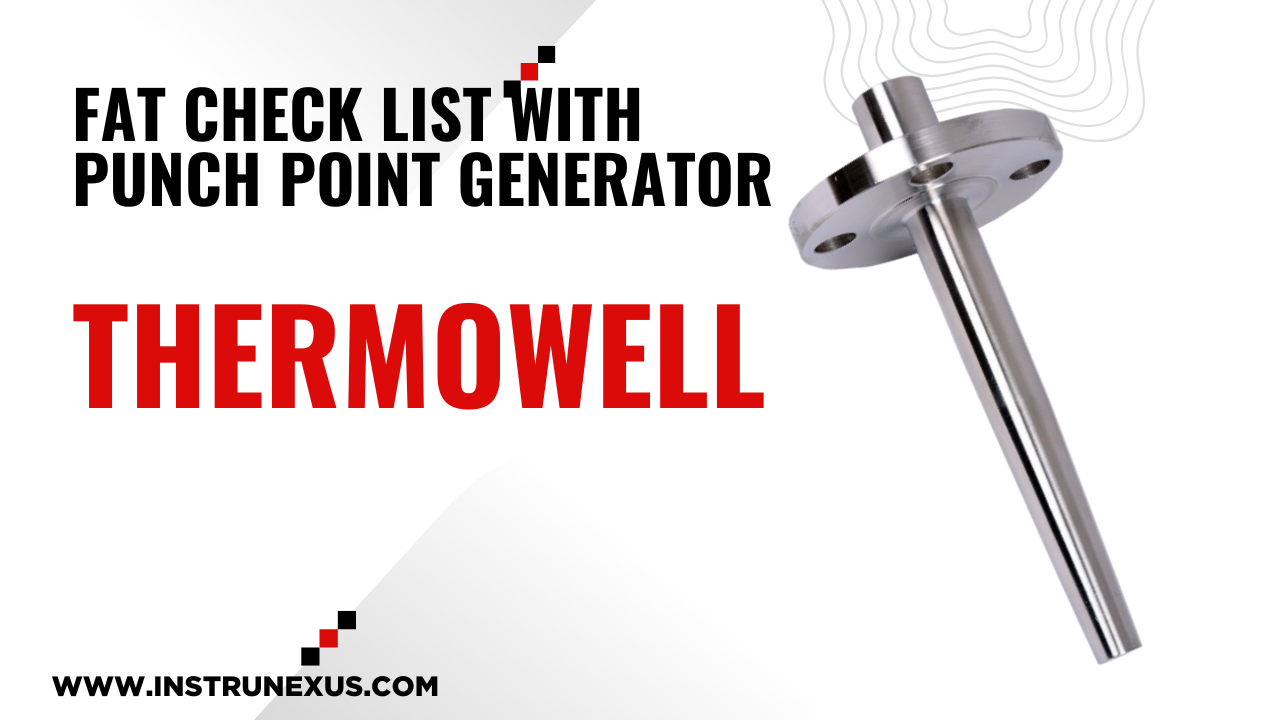 Thermowells – FAT Check List – InstruNexus