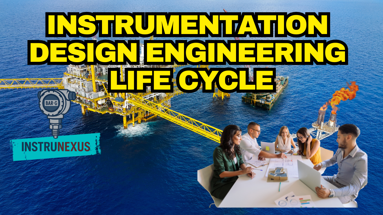 Instrumentation Design Engineering Life cycle - InstruNexus