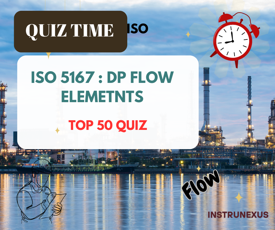 ISO 5167 Flow Measurement Quiz. : Top 50 Questions – InstruNexus